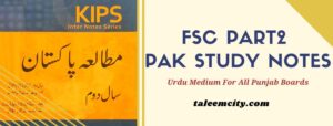 2nd Year Pak Study Notes of All Chapters - Taleem City